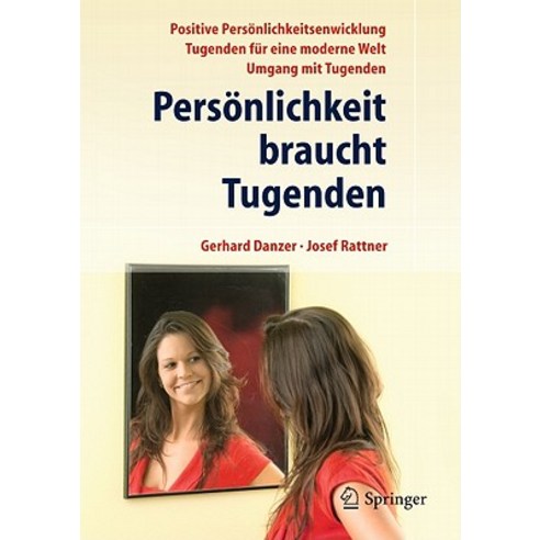 Personlichkeit Braucht Tugenden: Positive Eigenschaften Fur Eine ...