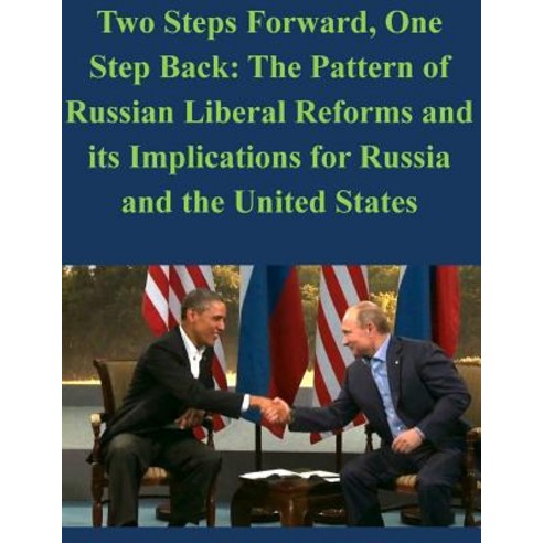 Two Steps Forward One Step Back: The Pattern of Russian Liberal Reforms ...