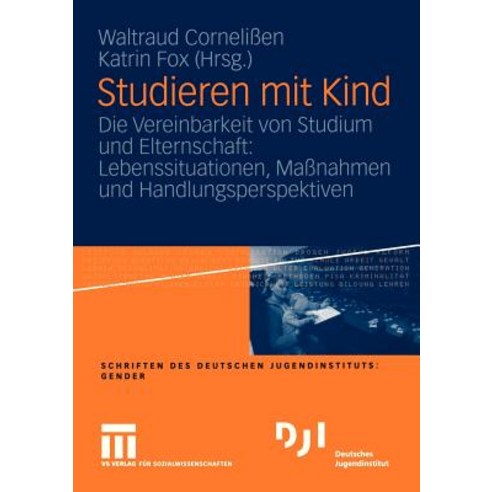 Studieren Mit Kind: Die Vereinbarkeit Von Studium Und Elternschaft: Lebenssitua