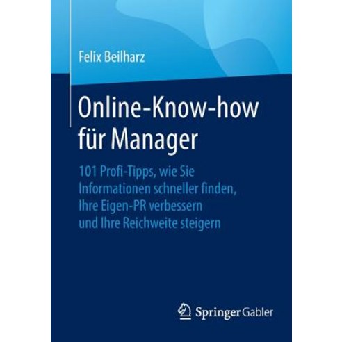 Online-Know-How Fur Manager: 101 Profi-Tipps Wie Sie Informationen ...
