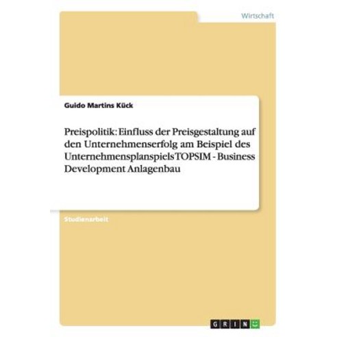 Preispolitik: Einfluss Der Preisgestaltung Auf Den Unternehmenserfolg ...