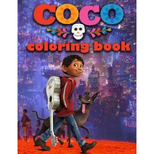 Coco Coloring Book: Coloring Pages for Girls and Boys Paperback ...