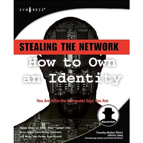 Stealing the Network: How to Own an Identity Paperback, Syngress ...