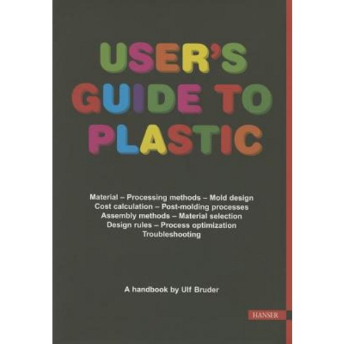 User''s Guide to Plastic: A Handbook for Everyone Paperback, Hanser ...