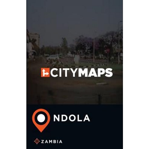 City Maps Ndola Zambia Paperback, Createspace Independent Publishing ...