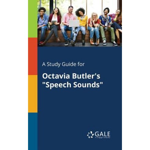 A Study Guide for Octavia Butler''s Speech Sounds Paperback, Gale ...