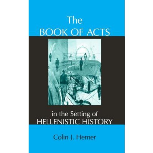 The Book of Acts in the Setting of Hellenistic History Hardcover ...