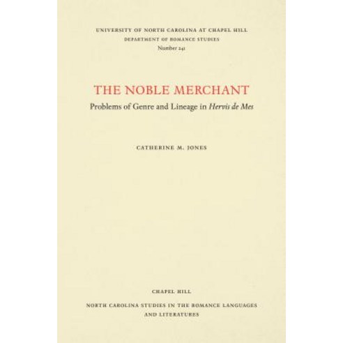 Noble Merchant: Problems of Genre and Lineage in Hervis de Mes ...