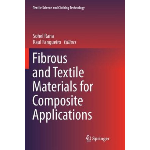 Fibrous and Textile Materials for Composite Applications Paperback, Springer