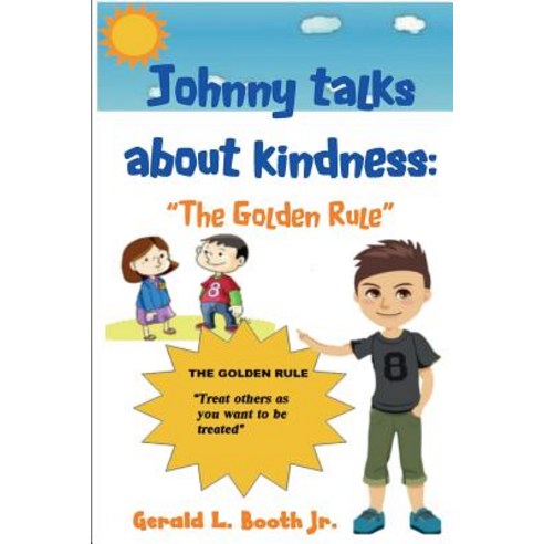 Johnny Talks about Kindness to Everyone Paperback, Createspace ...