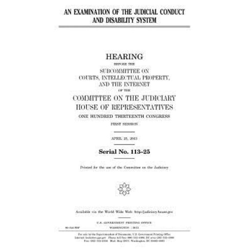 An Examination of the Judicial Conduct and Disability System Paperback ...