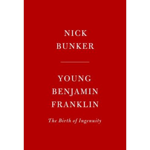 Young Benjamin Franklin: The Birth of Ingenuity Hardcover, Knopf ...