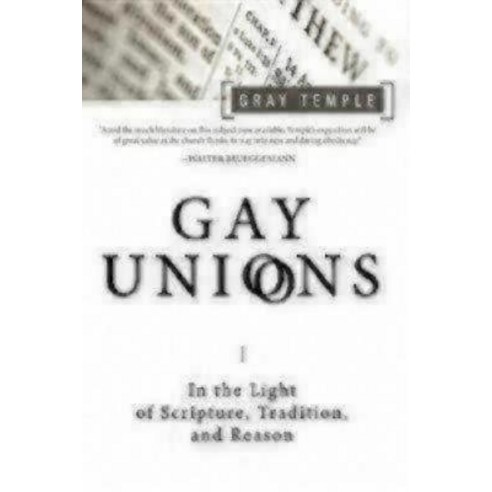 Gay Unions: In the Light of Scripture Tradition and Reason Paperback ...