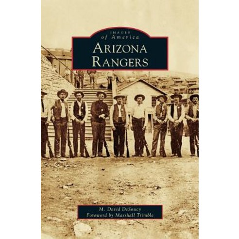 Arizona Rangers Hardcover, Arcadia Publishing Library Editions - 가격 변동 ...