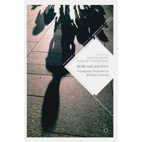 Work and Identity: Contemporary Perspectives on Workplace Diversity ...