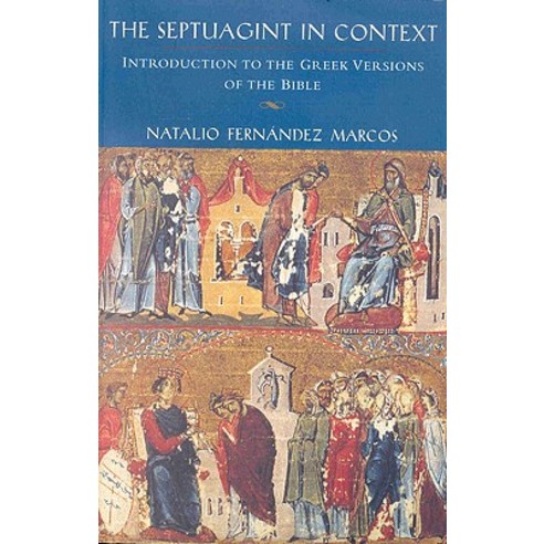 The Septuagint in Context: Introduction to the Greek Version of the ...