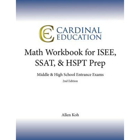 Math Workbook for ISEE SSAT & HSPT Prep: Middle & High School Entrance ...