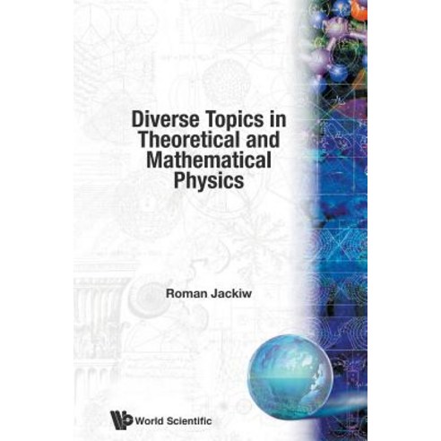 Diverse Topics in Theoretical and Mathematical Physics: Lectures by ...